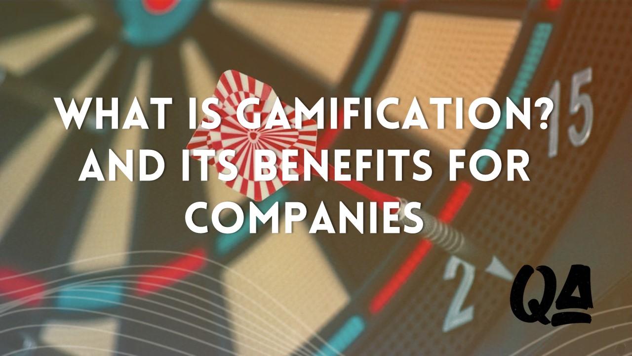 What Is Gamification And Its Benefits For Companies? - Quantic Animation